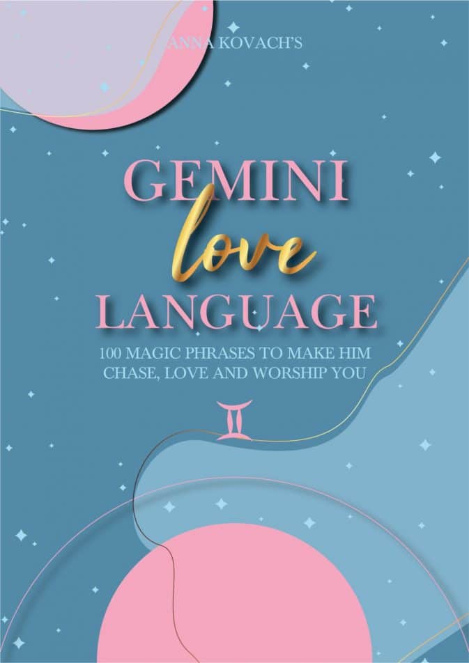 Gemini Love Language: 100 Magic Phrases by Anna Kovach
